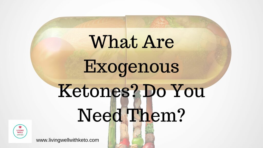 What are exogenous ketones? Do you need them? – Living Well With Keto